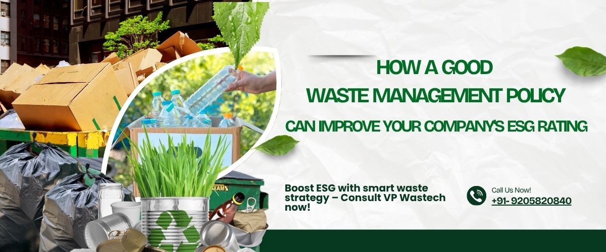 Waste Management Policy Boosts Your Company’s ESG Rating
